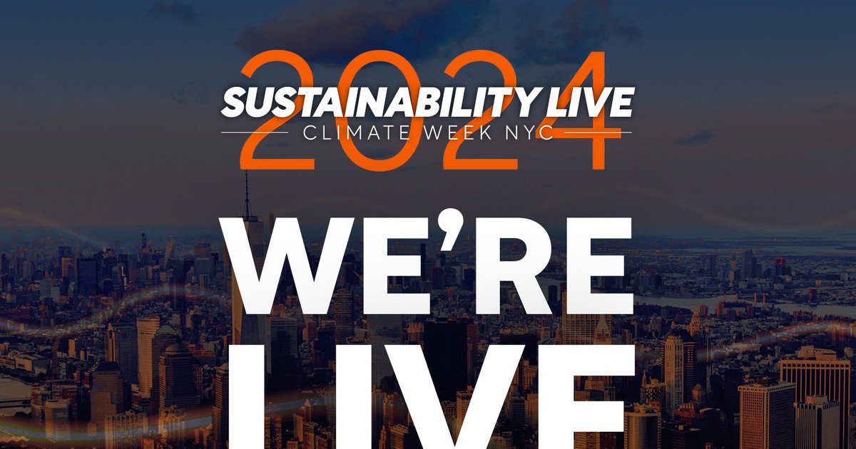 We’re LIVE: Sustainability LIVE Climate Week NYC | Sustainability Magazine
