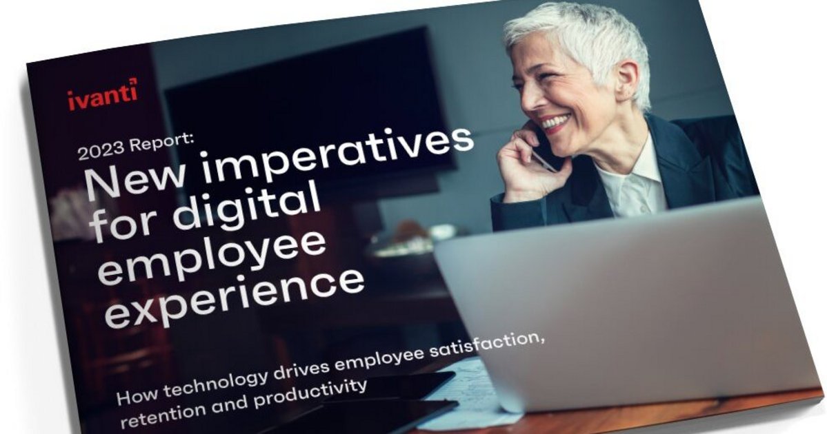 Ivanti: How GenAI is impacting employee satisfaction | Business Chief ...