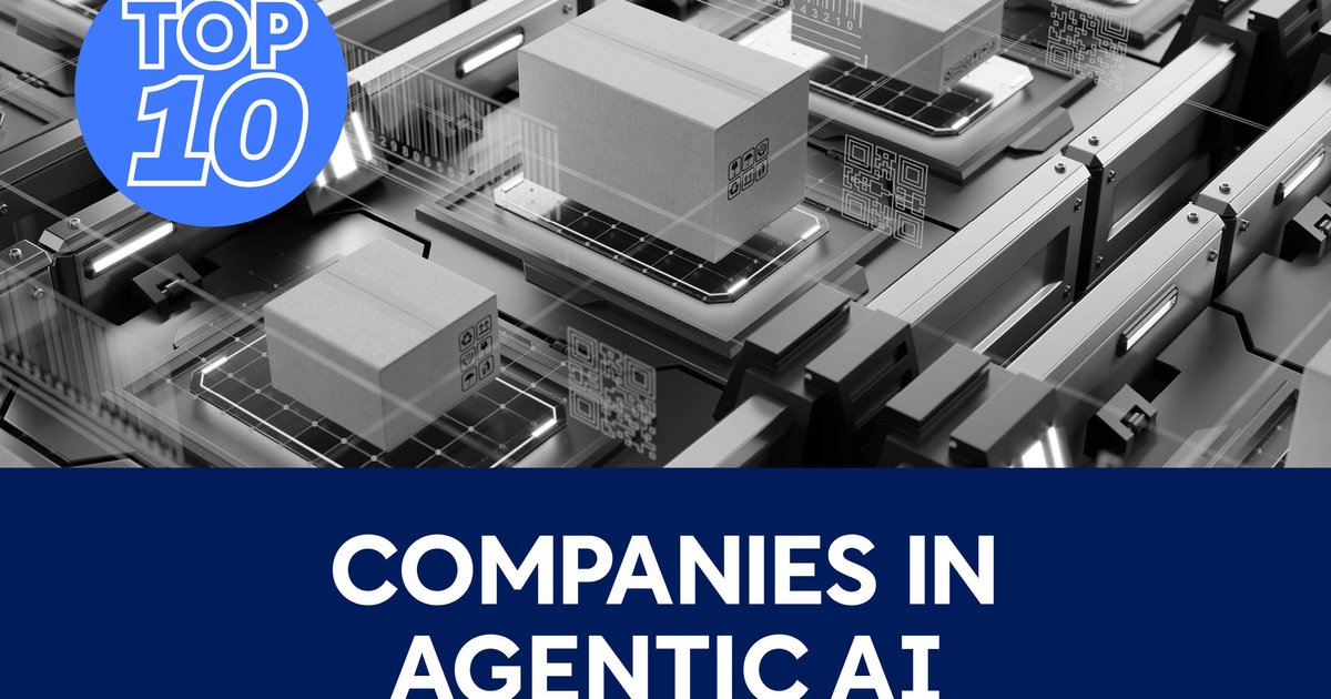 Top 10: Companies in Agentic AI | Supply Chain Magazine