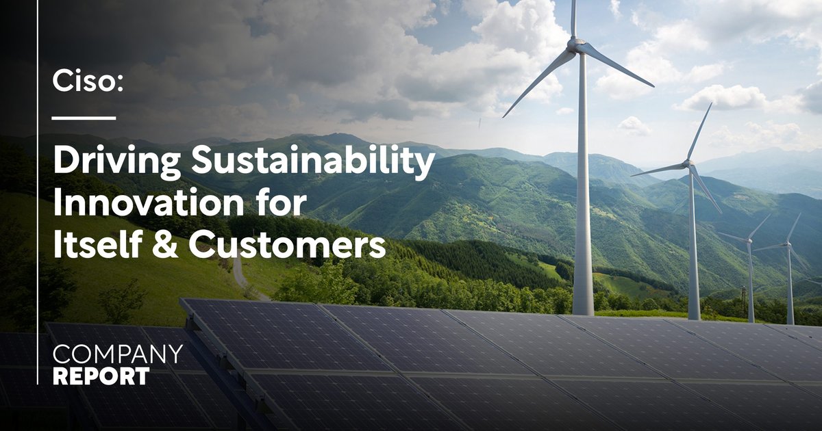 Cisco: Driving Sustainablity for Itself & Customers | Technology Magazine