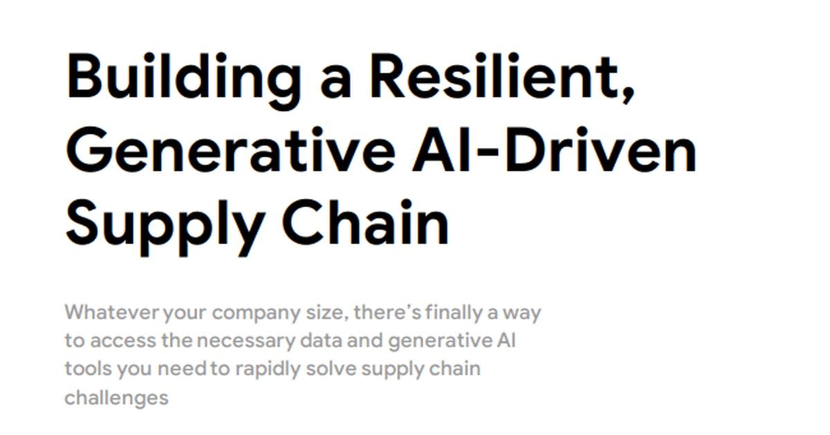 Building a Resilient, Generative AI-Driven Supply Chain | FinTech Magazine Building a Resilient, Generative AI-Driven Supply Chain | FinTech Magazine