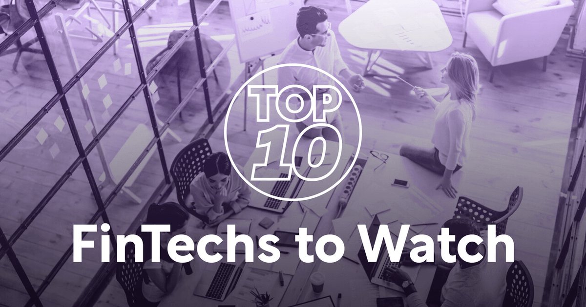 Top 10: Fintechs to Watch in 2024 | FinTech Magazine