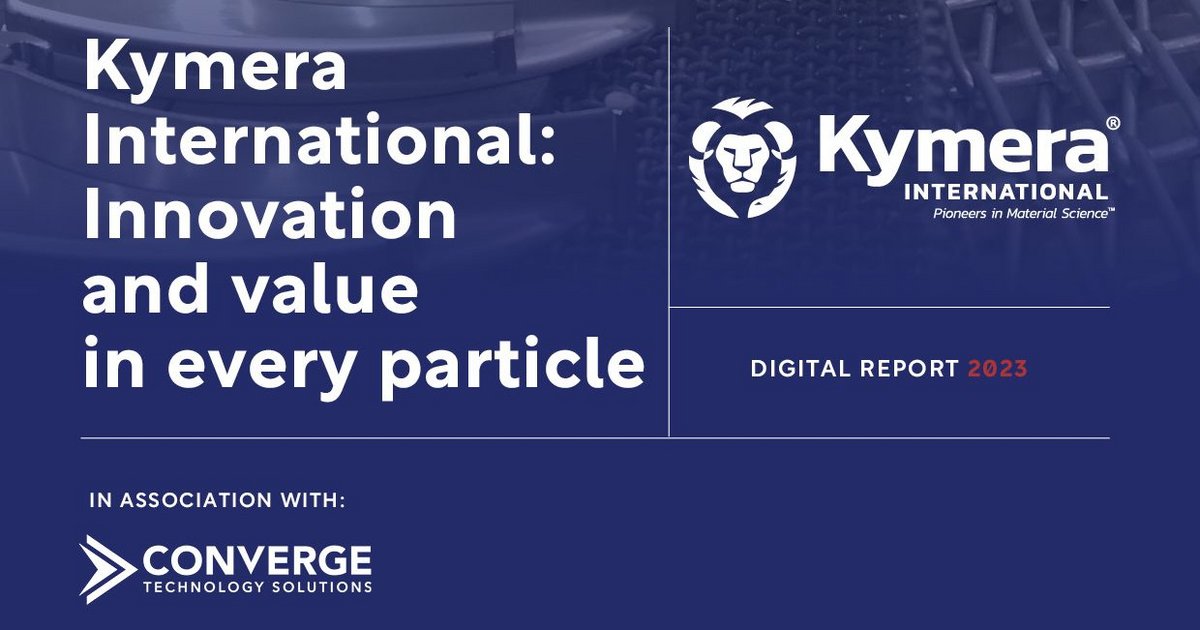 Kymera International: Innovation and value in every particle | Manufacturing Digital