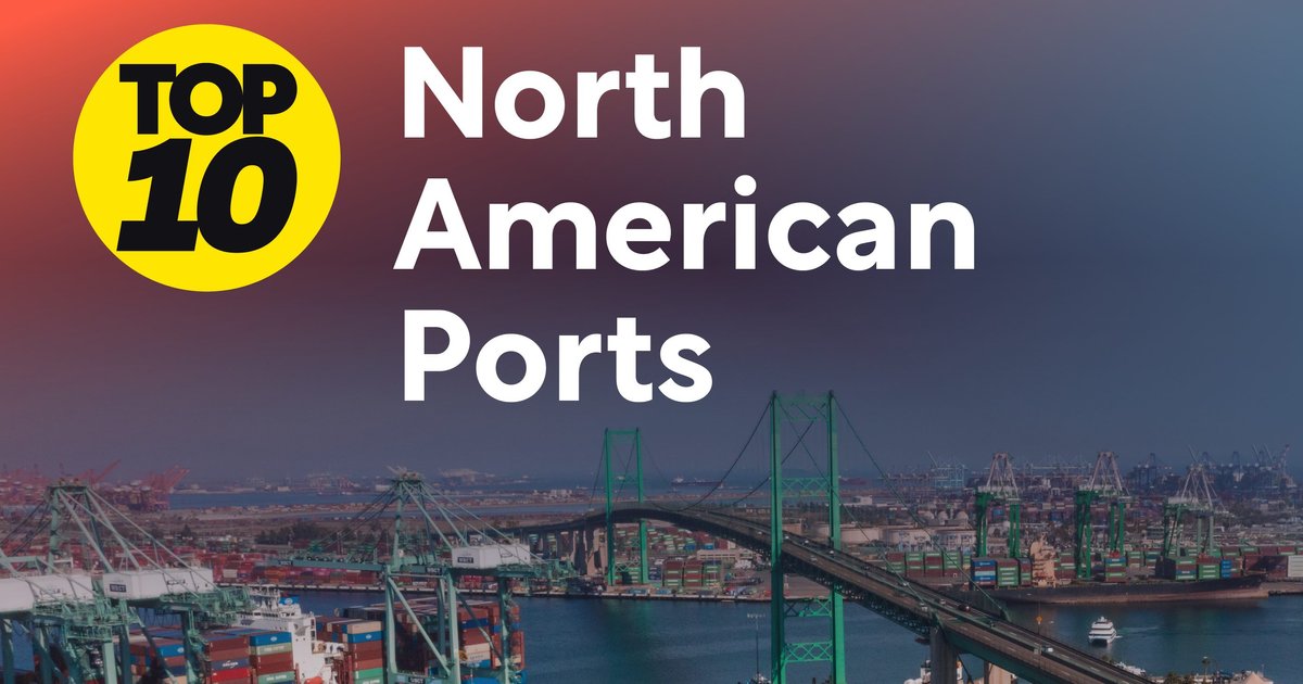 Top 10: Ports in North America | Supply Chain Magazine