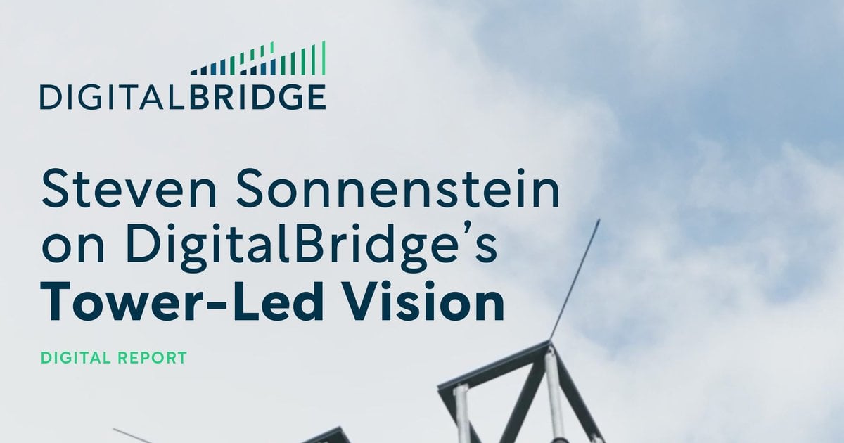 Steven Sonnenstein on DigitalBridge’s Tower-Led Vision | AI Magazine