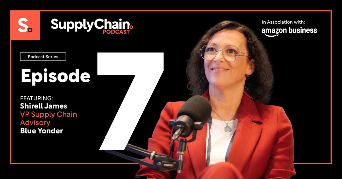 Ep. 7 | Navigating Disruption with Shirell James | Supply Chain Digital