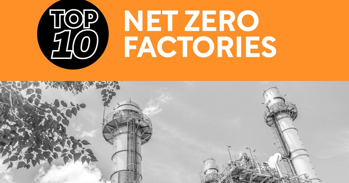Top 10: Net Zero Factories | Sustainability Magazine