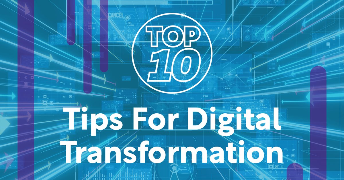 Top 10: Tips for Digital Transformation | Technology Magazine