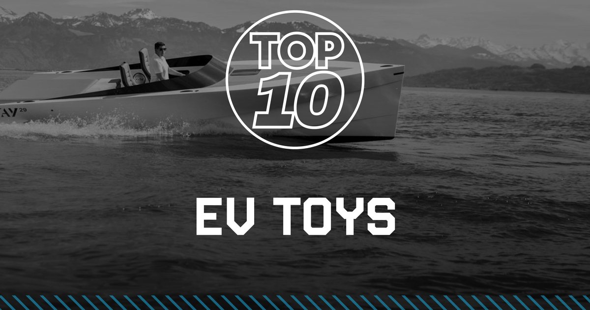 Top 10: EV Toys | EV Magazine