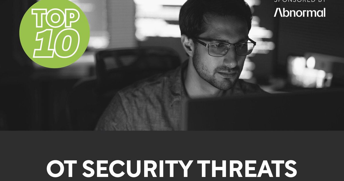 Top 10: OT Security Threats | Cyber Magazine