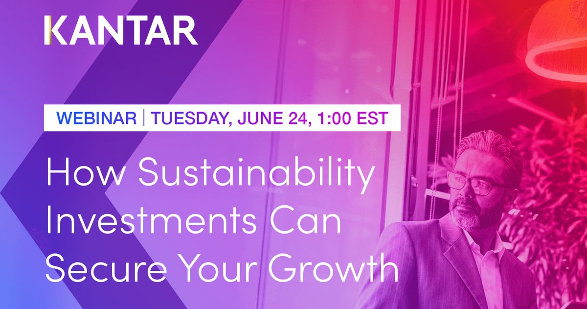 Kantar: Turning Your Sustainability Investments Into Growth ...