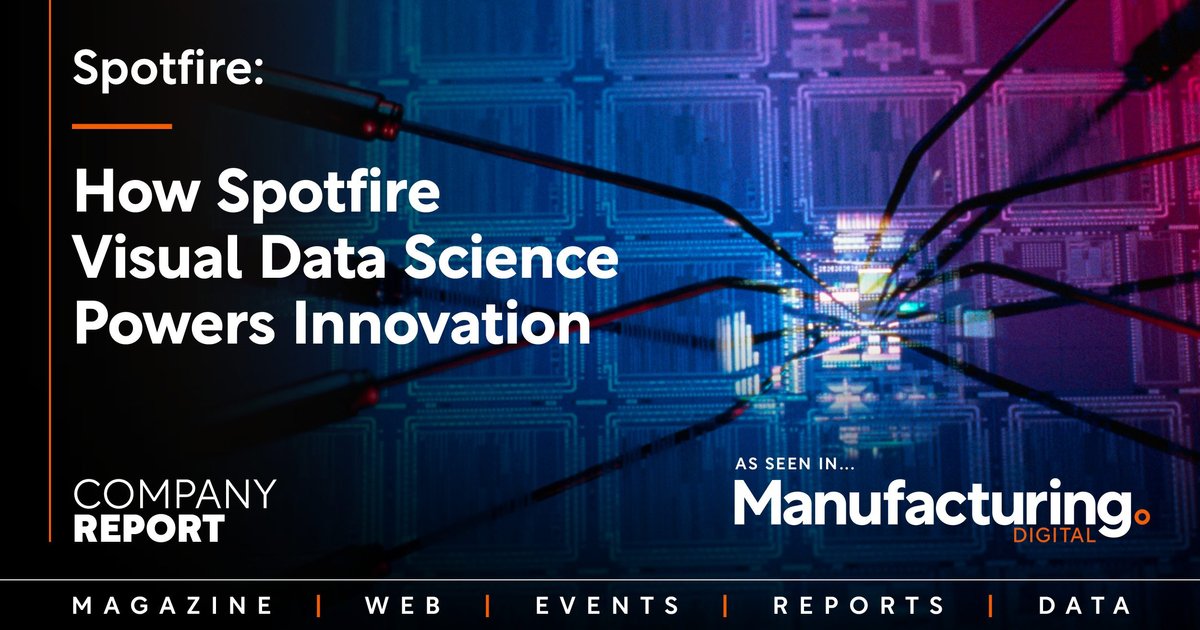 How Spotfire Visual Data Science Powers Innovation | Manufacturing Digital