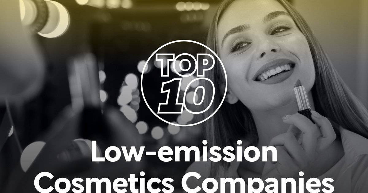 Top 10: Low-Emission Cosmetics Companies | Scope 3 Magazine