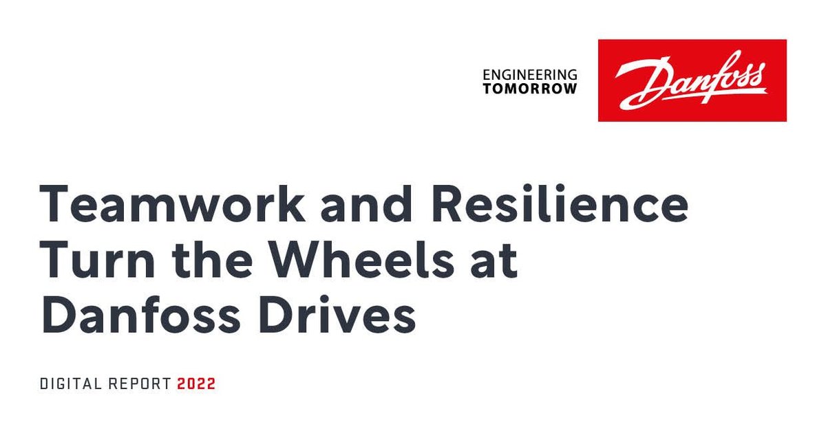 Teamwork and resilience turn the wheels at Danfoss Drives ...