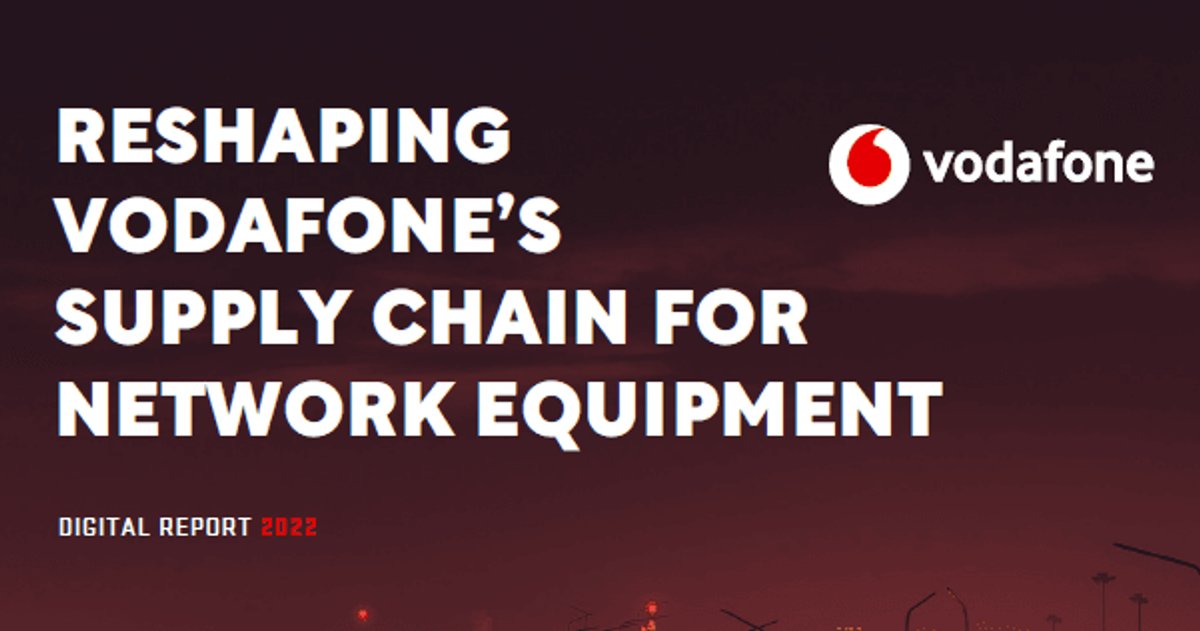 Reshaping Vodafone’s supply chain for network equipment | Supply Chain ...