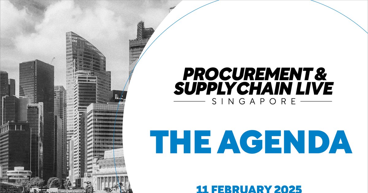 Procurement & Supply Chain LIVE Singapore 2025 – The Agenda ...