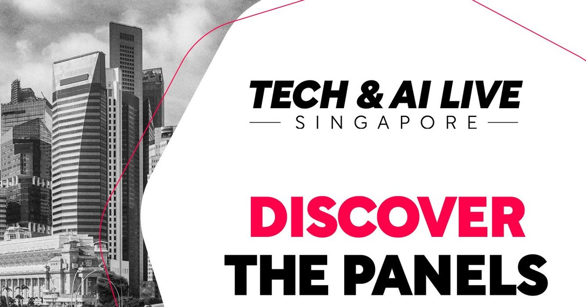 Tech & AI LIVE Singapore: Discover the Panels You Can Attend ...
