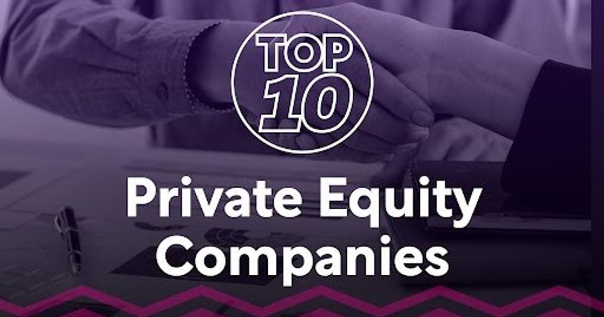 Top 10: Private Equity Companies | FinTech Magazine