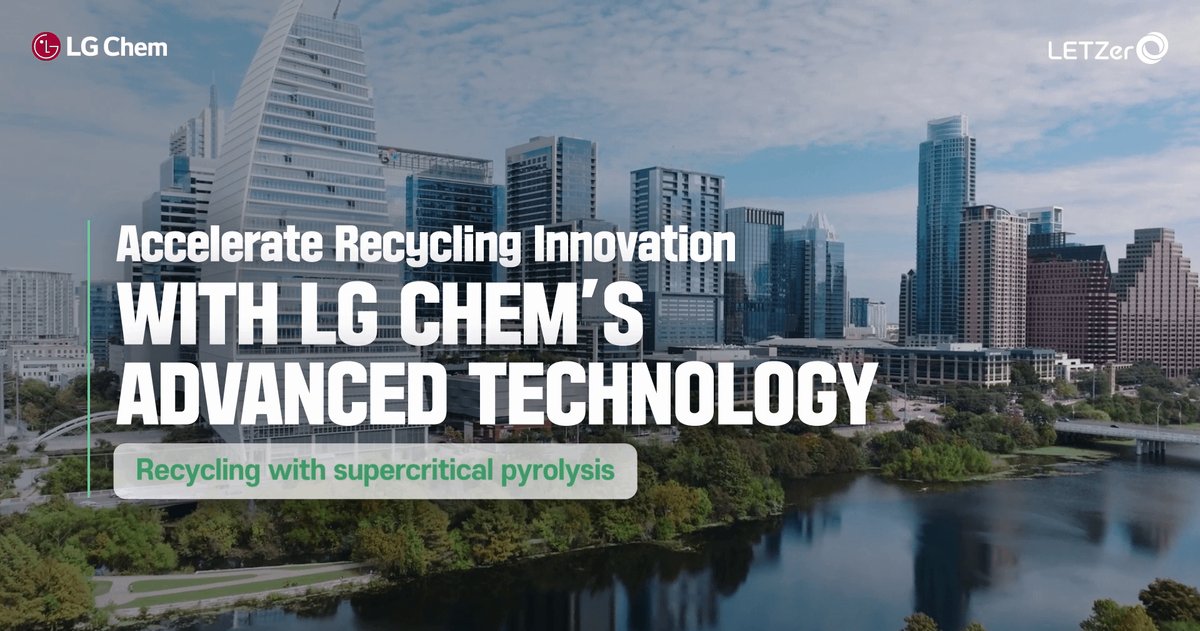 LG Chem Chemical Recycling: Completing Closed-Loop Solution ...