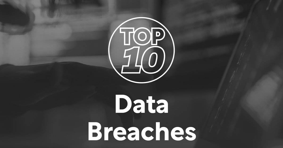 Top 10: Data Breaches | Cyber Magazine