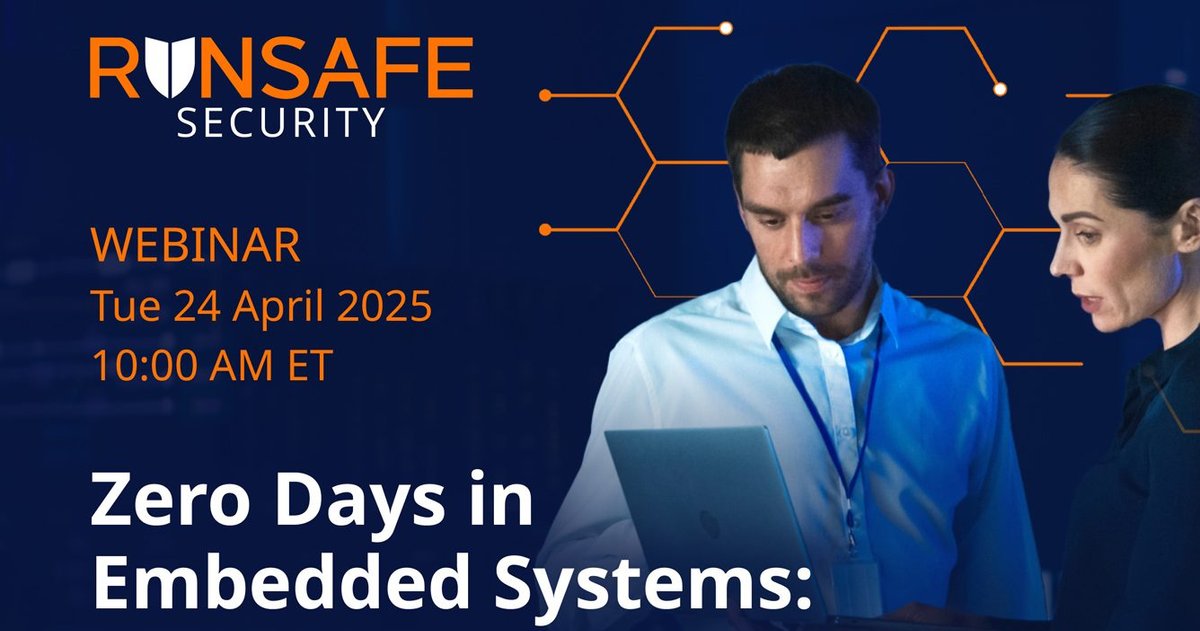 RunSafe Security: Zero Days in Embedded Systems | Cyber Magazine