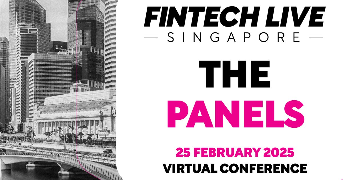 Discover the Panels: FinTech LIVE Singapore | FinTech Magazine