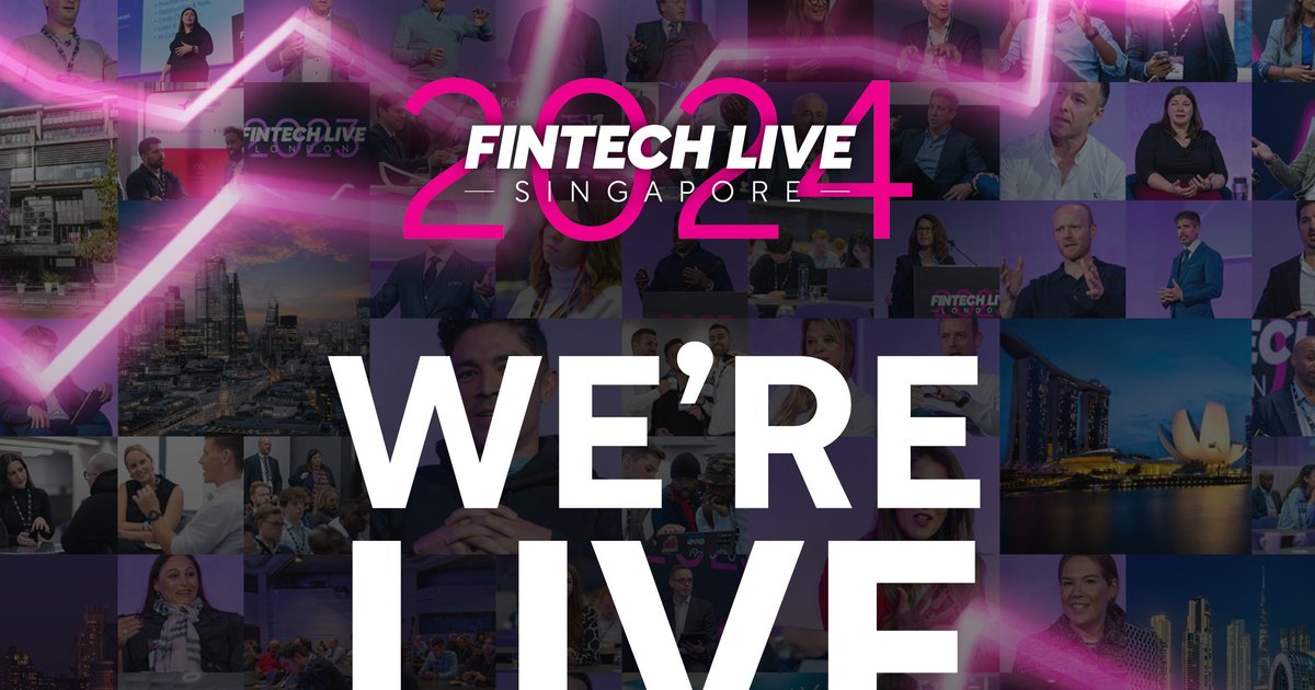 WE’RE LIVE! FinTech LIVE Singapore | FinTech Magazine