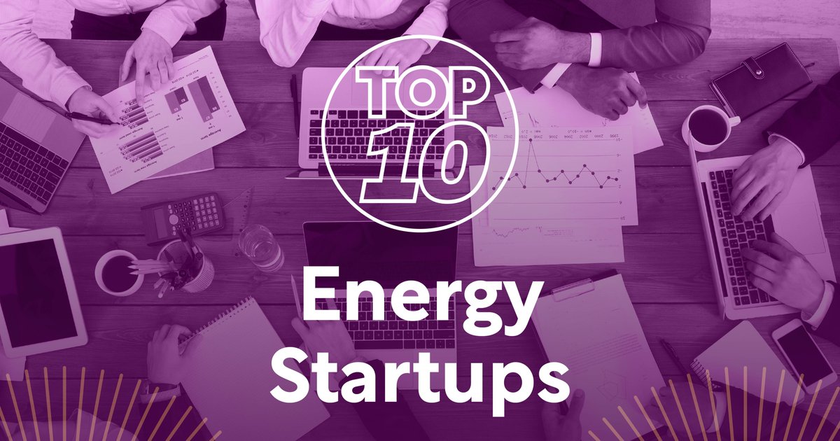 Top 10: Energy Startups | Energy Magazine