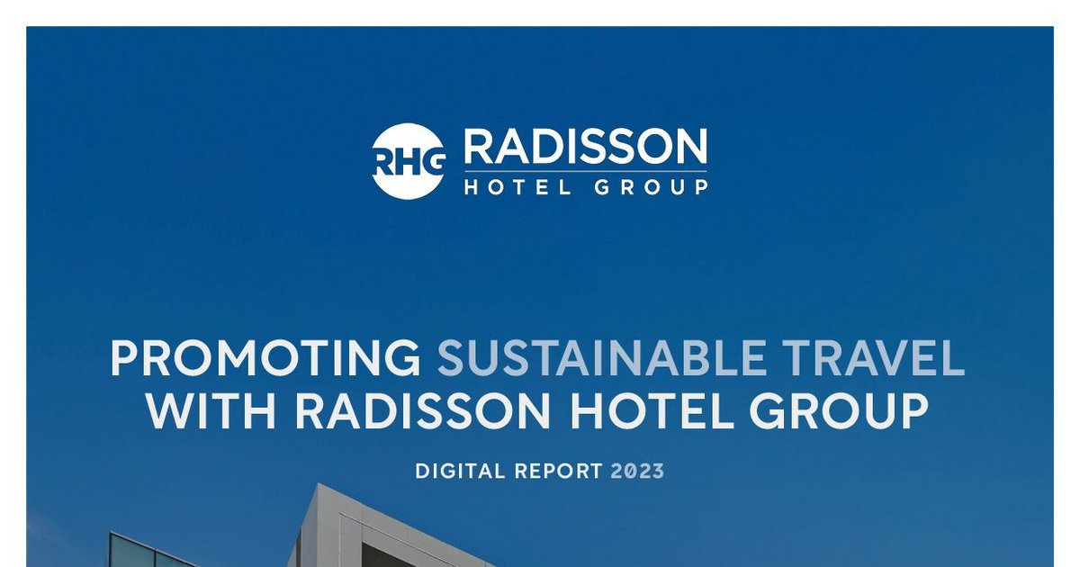 Promoting sustainable travel with Radisson Hotel Group | Sustainability ...