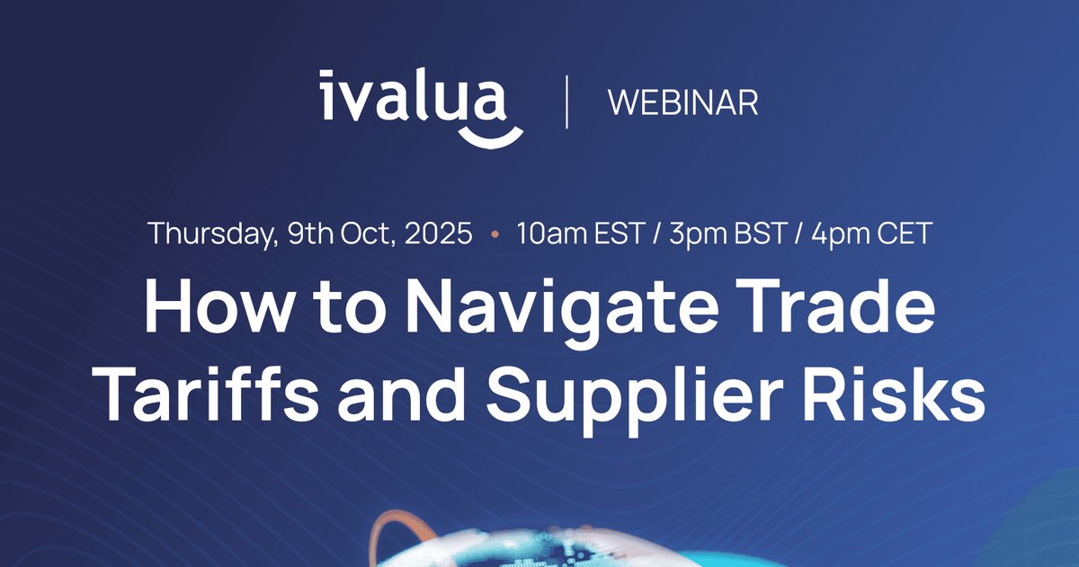 How to Navigate Trade Tariffs and Supplier Risks with Ivalua | Procurement Magazine