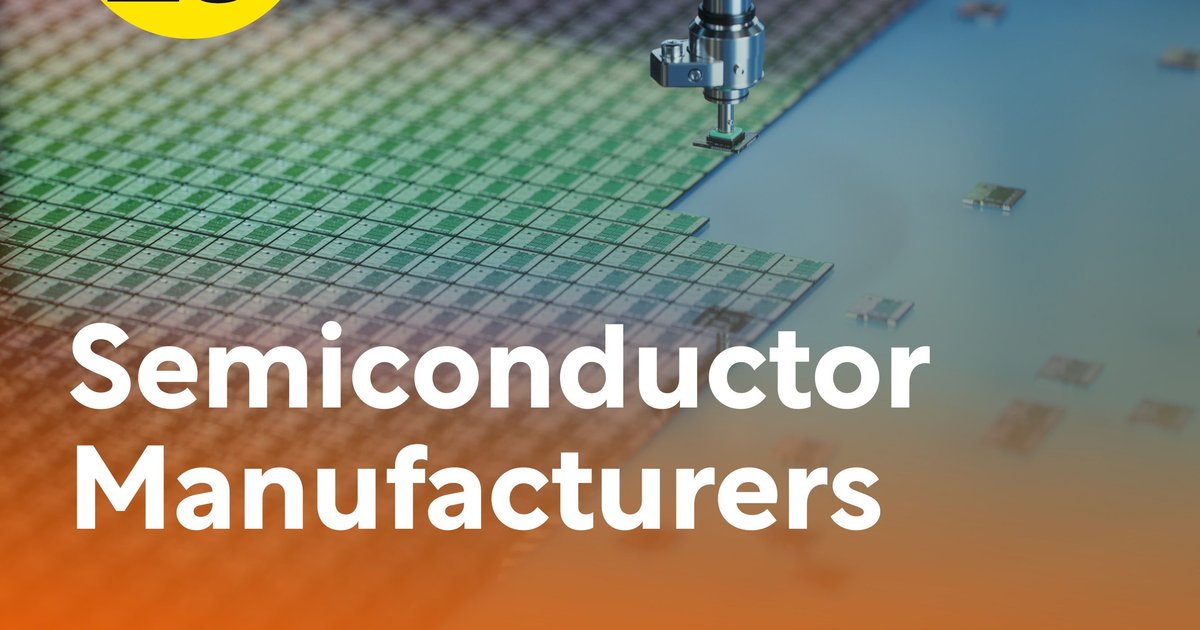 Top 10: Semiconductor Manufacturers | Manufacturing Digital