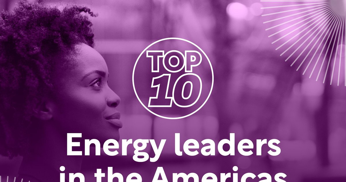 Top 10 energy leaders in the Americas | Energy Magazine