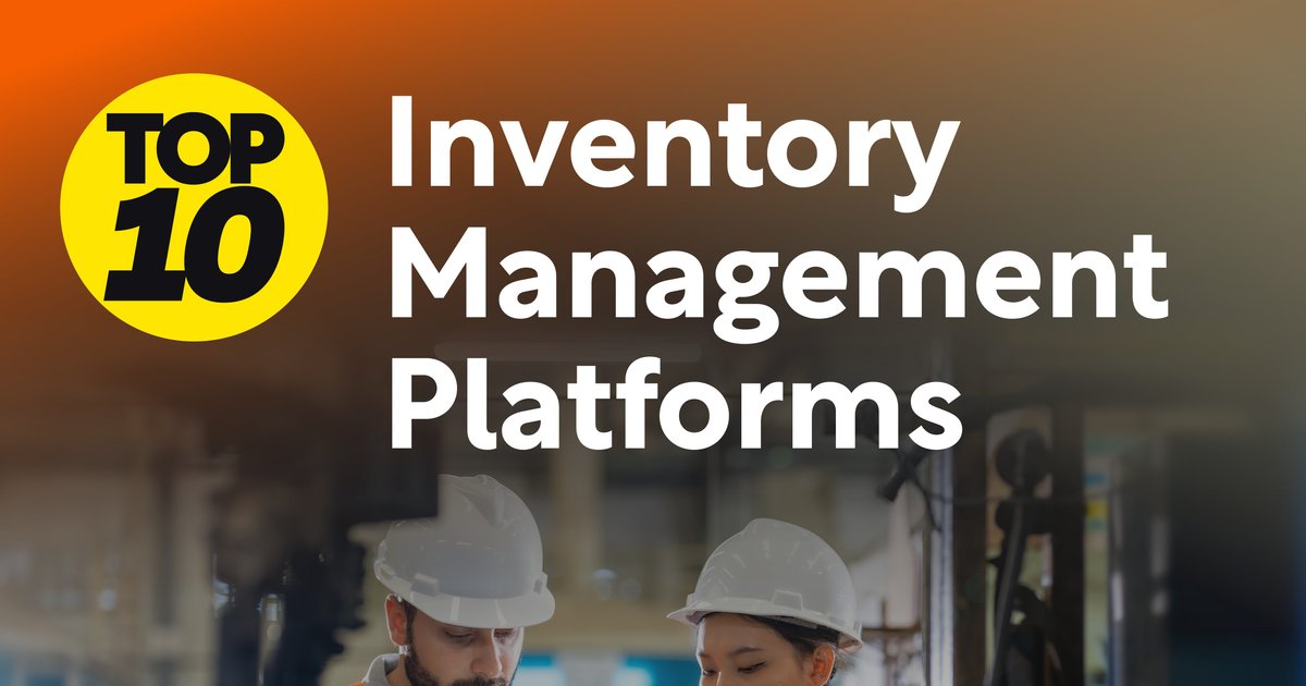 Top 10: Manufacturing Inventory Platforms | Manufacturing Digital