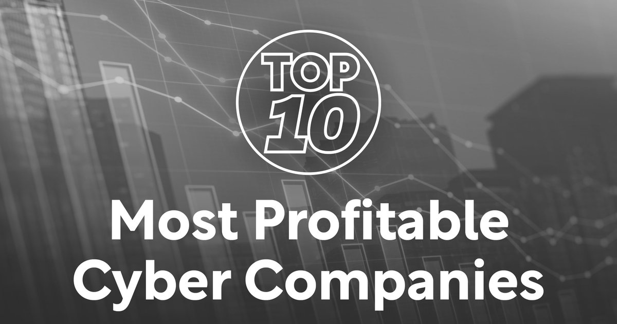 Top 10 Most Profitable Cybersecurity Companies | Cyber Magazine