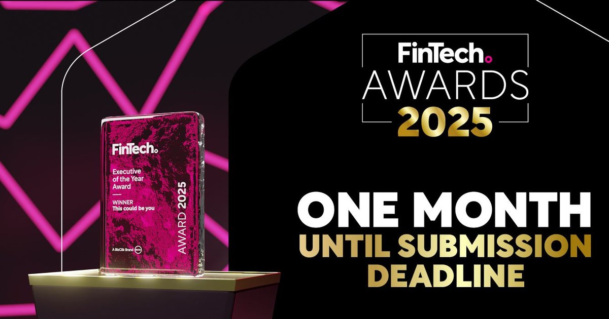 Global FinTech Awards: One Month Until Submissions Close | FinTech Magazine