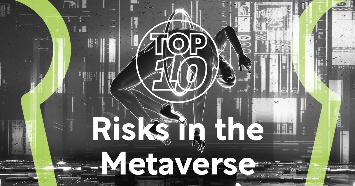 Top 10: Risks in the metaverse | Cyber Magazine