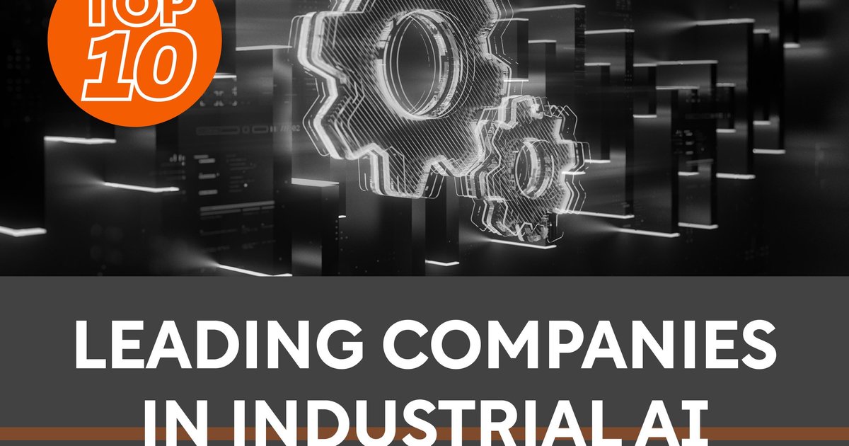 Top 10: Leading Companies in Industrial AI | Manufacturing Digital
