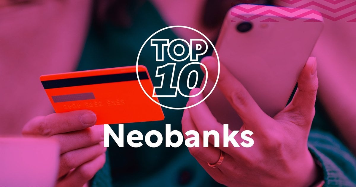 Top 10 neobanks in the world | FinTech Magazine
