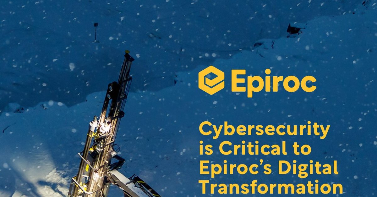 Cybersecurity is Critical to Epiroc’s Digital Transformation | AI Magazine