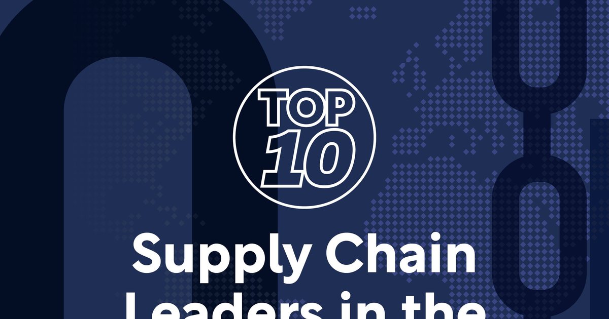 Top 10: Supply chain leaders, UK & Europe | Supply Chain Magazine Top 10: Supply chain leaders, UK & Europe | Supply Chain Magazine