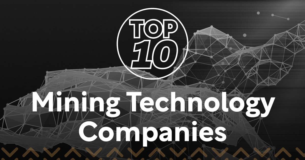 Top 10: Mining Technology Companies | Mining Digital