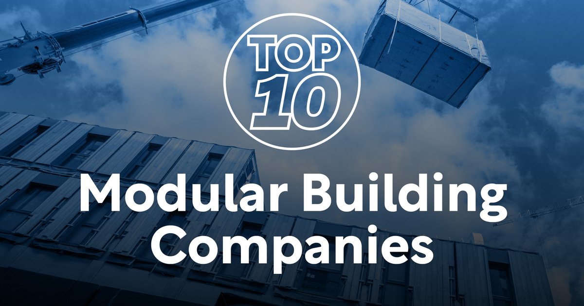 Top 10: Modular Construction Companies | Construction Digital