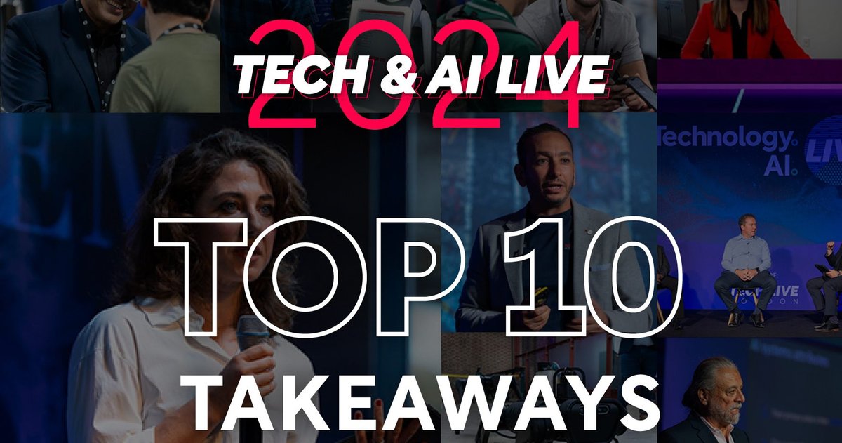 10 Takeaways From Tech & AI LIVE 2024 | Technology Magazine