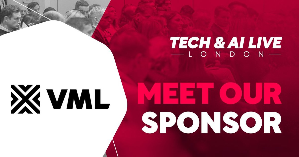 Tech & AI LIVE London Welcomes VML as its Latest Sponsor | Technology ...