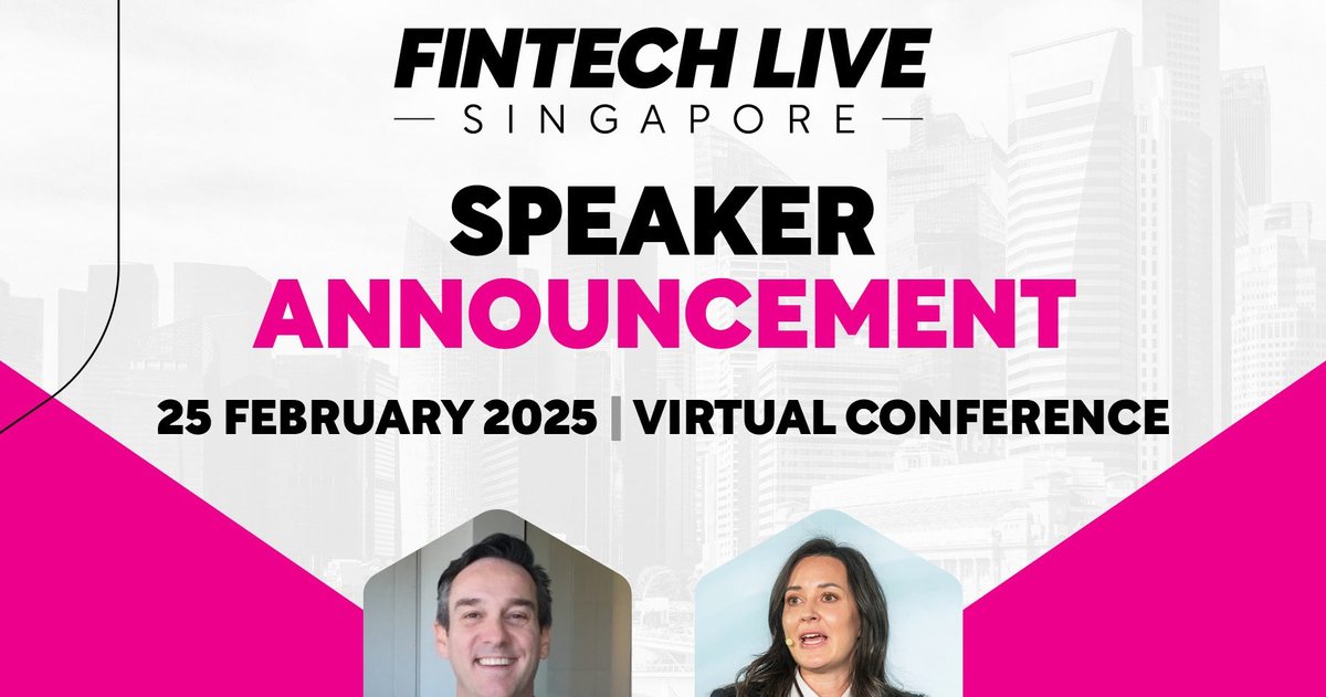 FinTech LIVE Singapore: Speaker Announcement | FinTech Magazine
