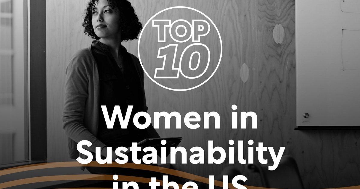 Top 10: Women in Sustainability in the US | Sustainability Magazine