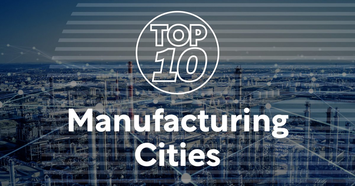 Top 10 Manufacturing Cities | Manufacturing Digital