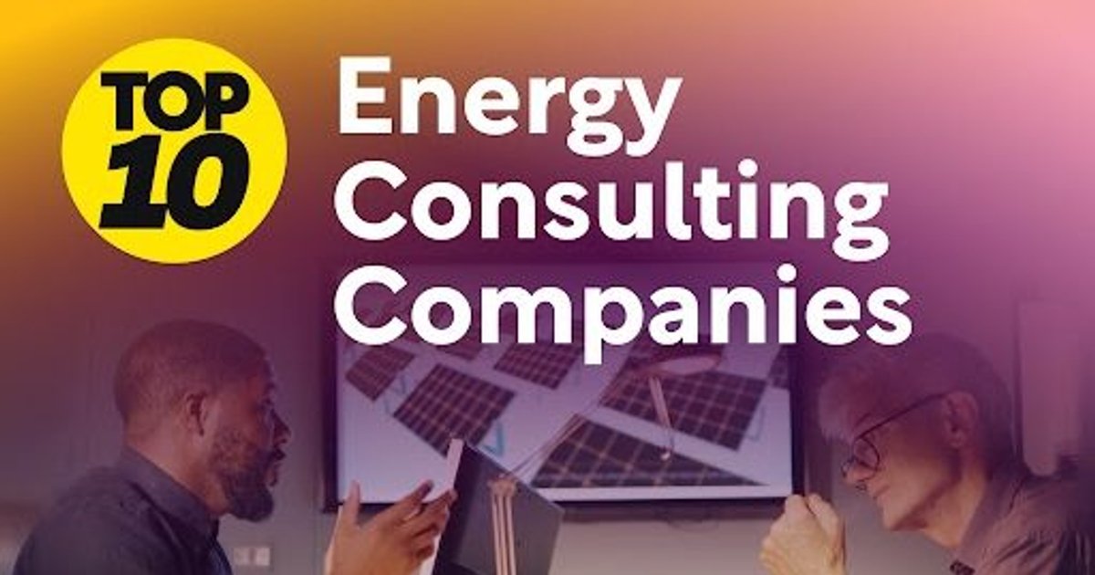 Top 10: Energy Consulting Companies | Energy Magazine
