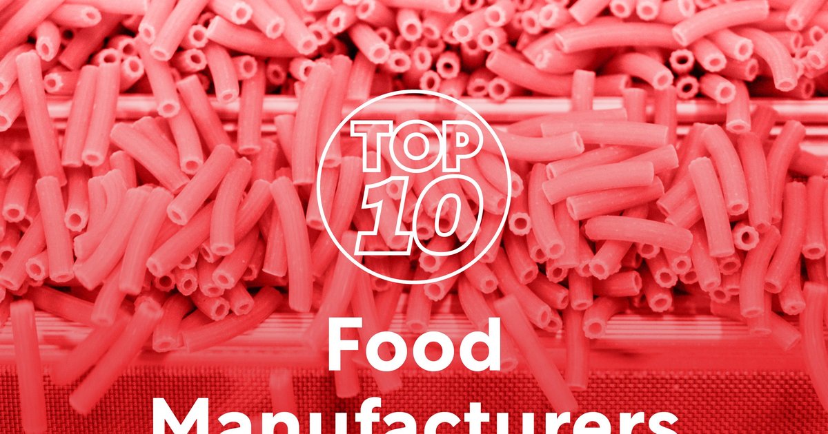 Top 10: Food Manufacturers | Food and Drink Digital