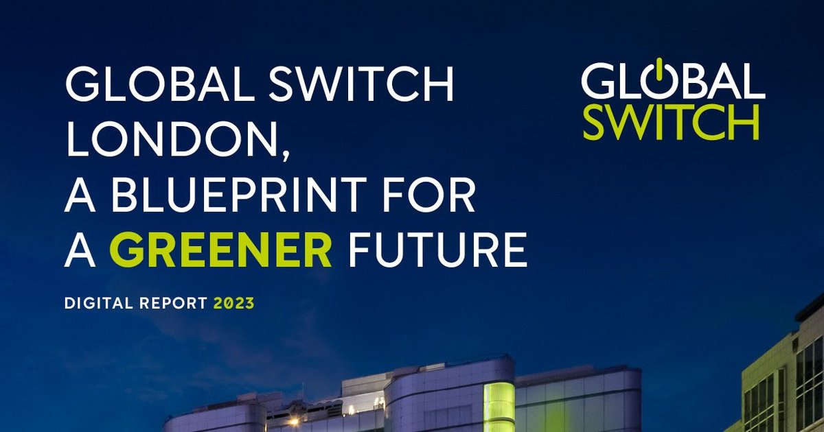 Global Switch London, a blueprint for a greener future | Data Centre ...